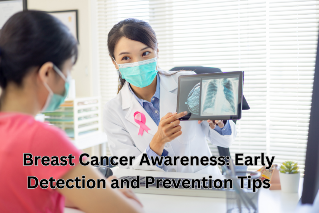 Breast Cancer Awareness: Early Detection and Prevention Tips
